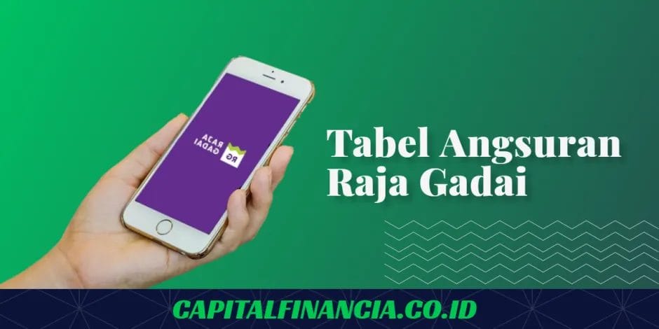 Tabel Angsuran Gadai Elektronik di Raja Gadai