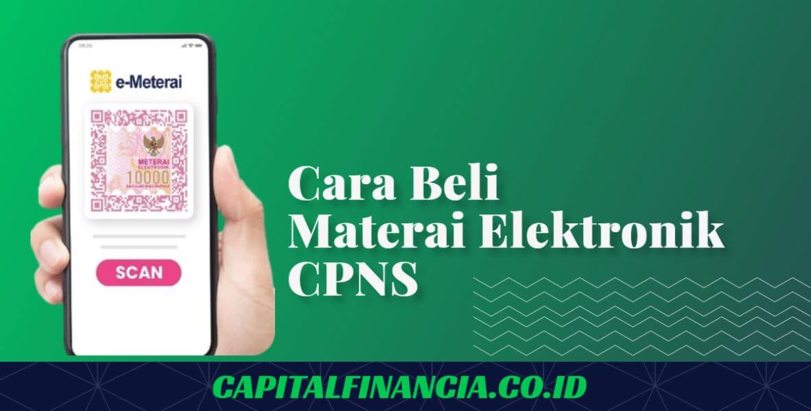 Meterai Elektronik untuk Daftar CPNS: Cara Beli & Penggunaannya