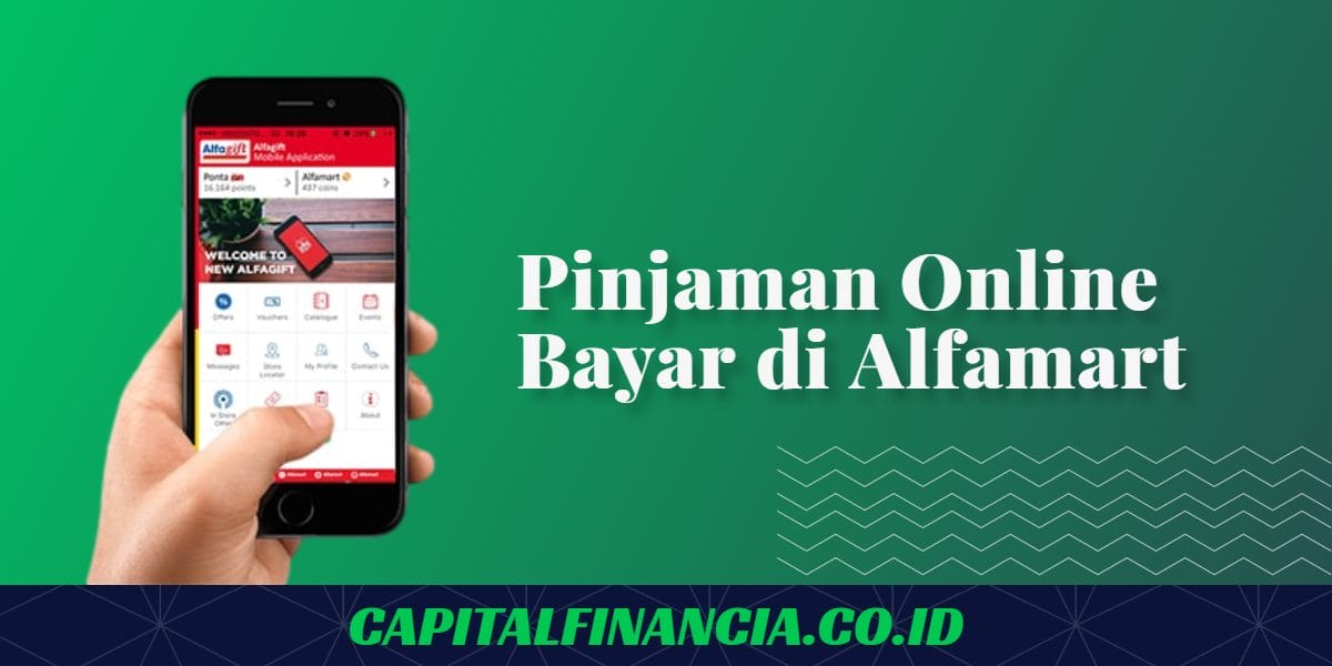 Deretan Pinjaman Online Yang Bisa Bayar di Alfamart