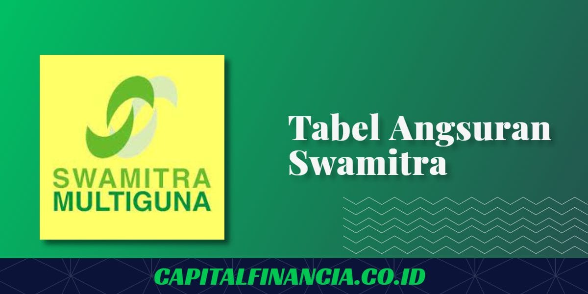 Tabel Angsuran Koperasi Swamitra & Syarat Pinjaman 2024